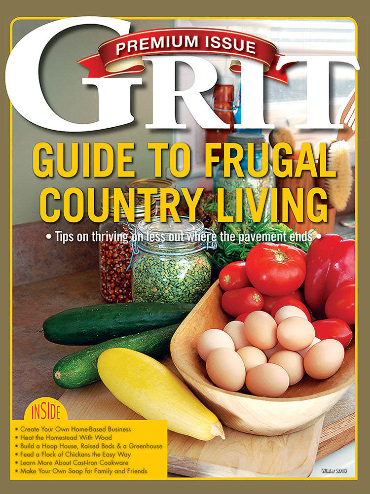 GRIT PREMIUM GUIDE TO FRUGAL COUNTRY LIVING, 3RD EDITION — Culinary Cave